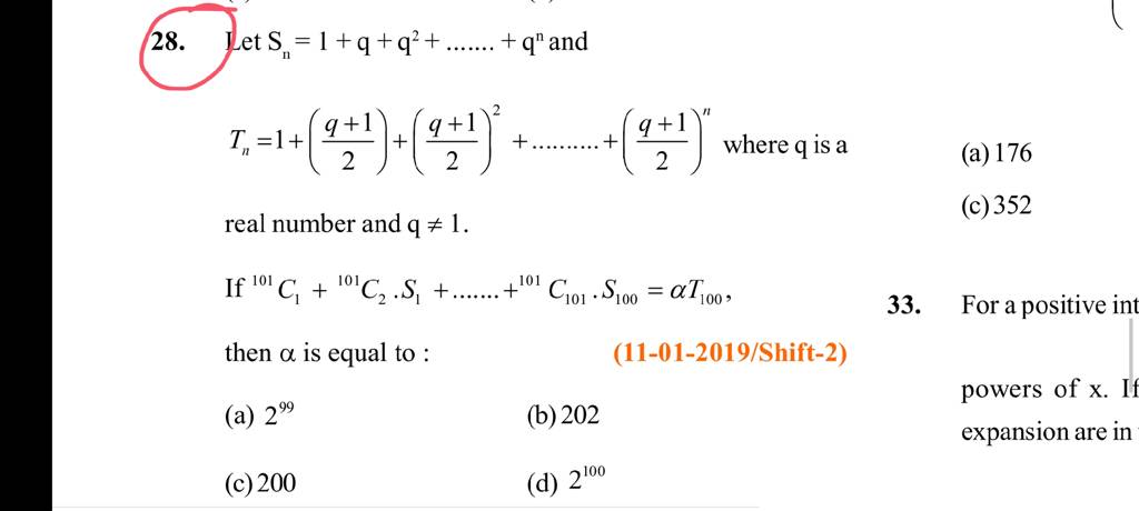 Let Sn =1+q+q2+……..+qn and Tn =1+(2q+1 )+(2q+1 )2+………..+(2q+1 )n where q