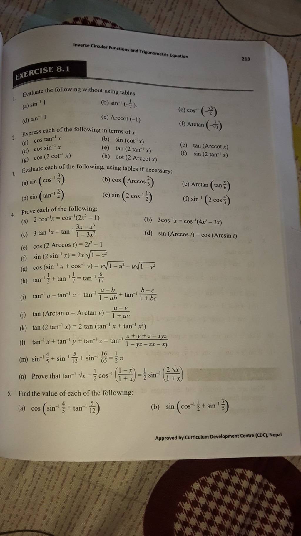 cos(sin−1u+cos−1v)=v1−u2 −u1−v2 (h) tan−151 +tan−171 =tan−1176 (i) tan..