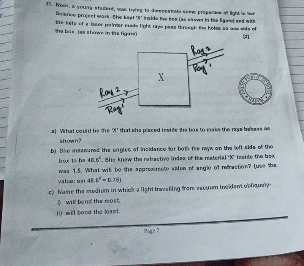 31. Noor, a young student, was trying to demonstrate some properties of l..
