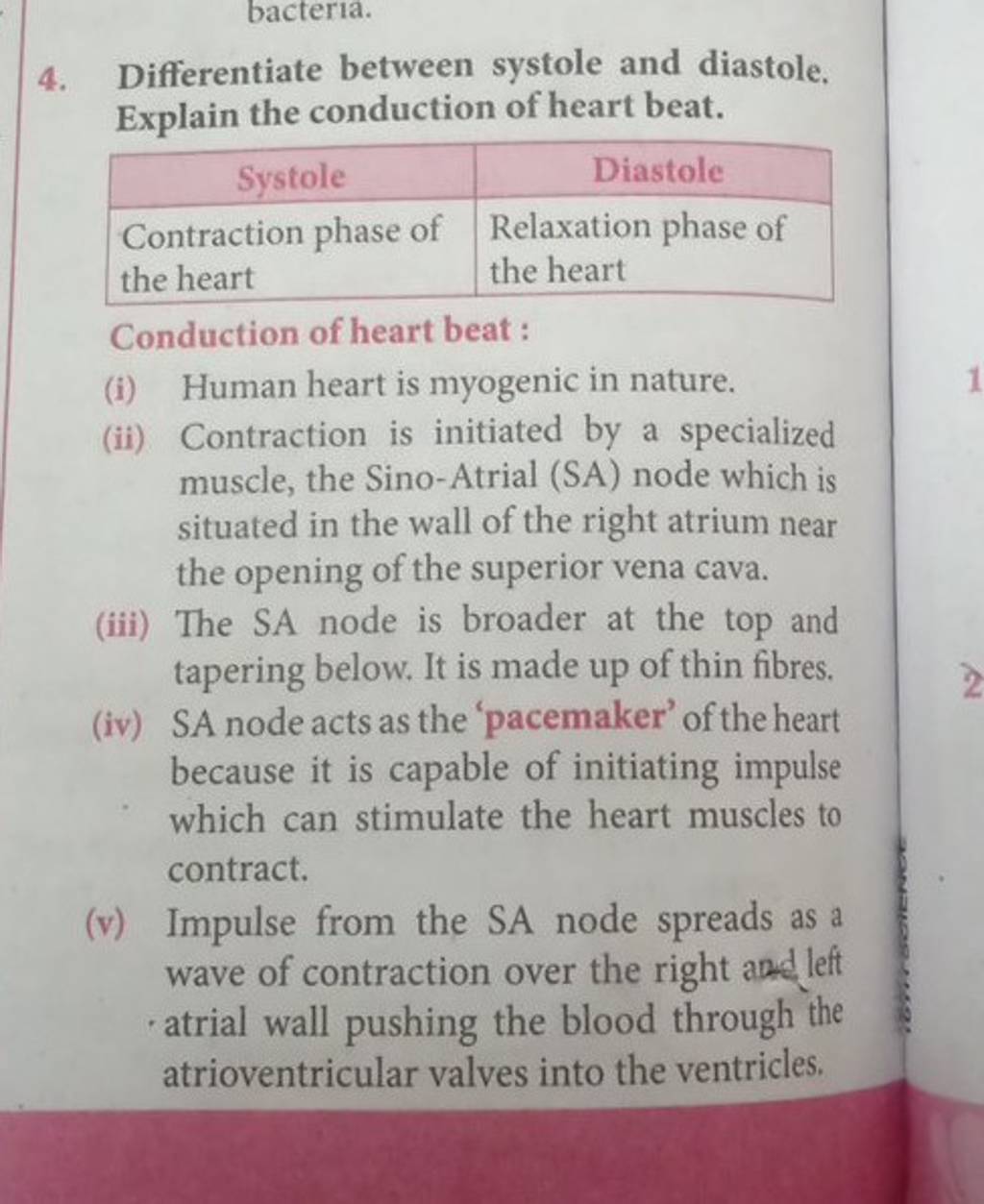 Differentiate between systole and diastole. Explain the conduction of hea..