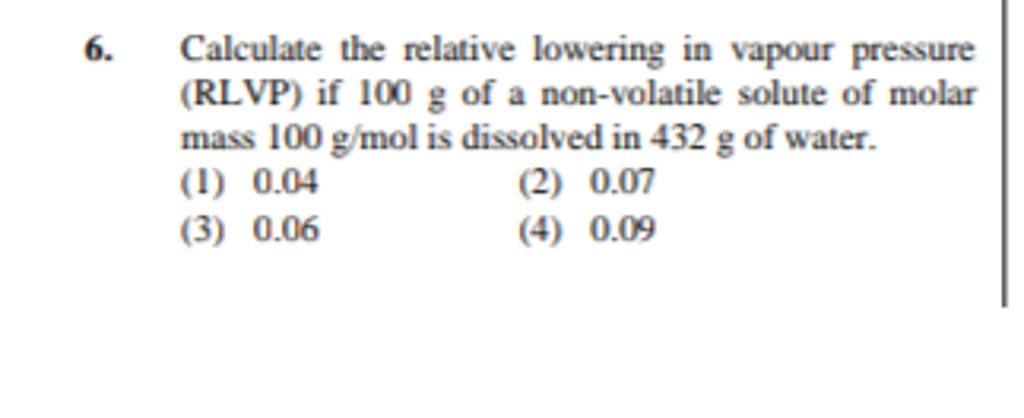Calculate the relative lowering in vapour pressure (RLVP) if 100 g of a n..