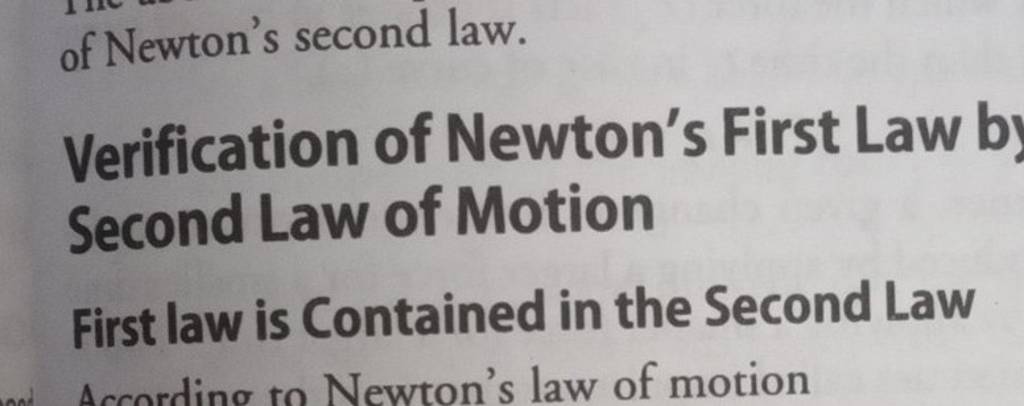 of Newton's second law. Verification of Newton's First Law b Second Law o..
