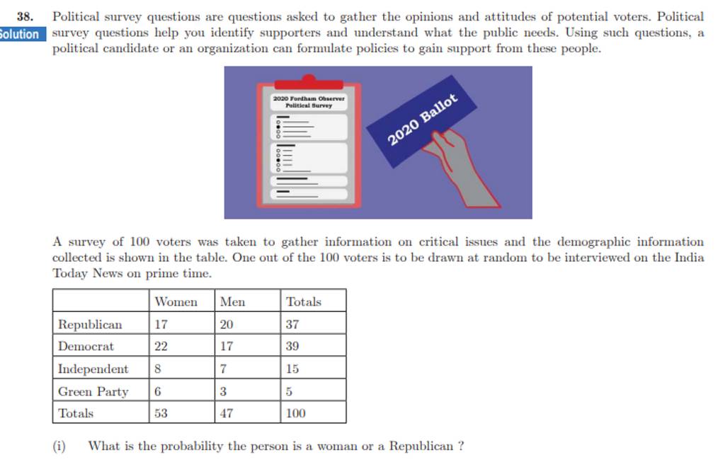 38. Political survey questions are questions asked to gather the opinions..