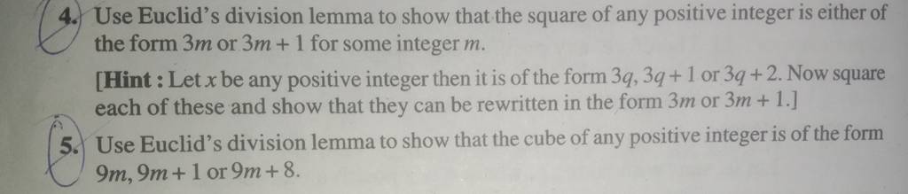 4. Use Euclid's division lemma to show that the square of any positive in..