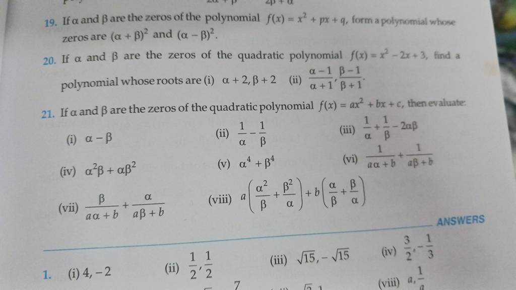 19. If α and β are the zeros of the polynomial f(x)=x2+px+q, form a polyn..