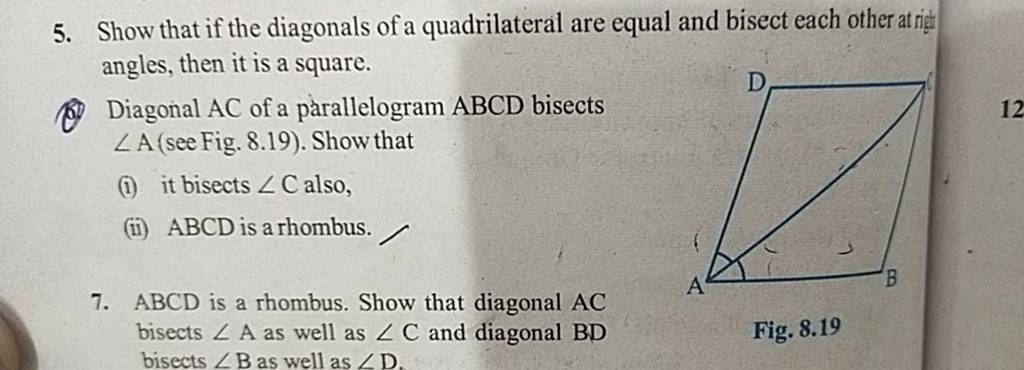 5. Show that if the diagonals of a quadrilateral are equal and bisect eac..