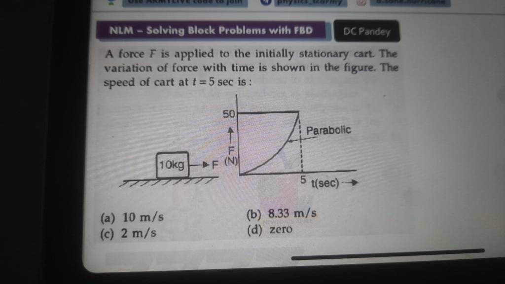 NLM - Solving Block Problems with FBD DCPandey A force F is applied to th..