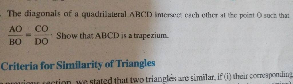 The diagonals of a quadrilateral ABCD intersect each other at the point O..