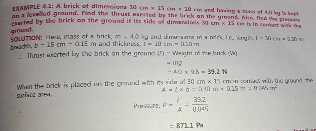 EXAMPLE 4.1: A brick of dimensions 30 cm×15 cm×10 cm and having a mass of..