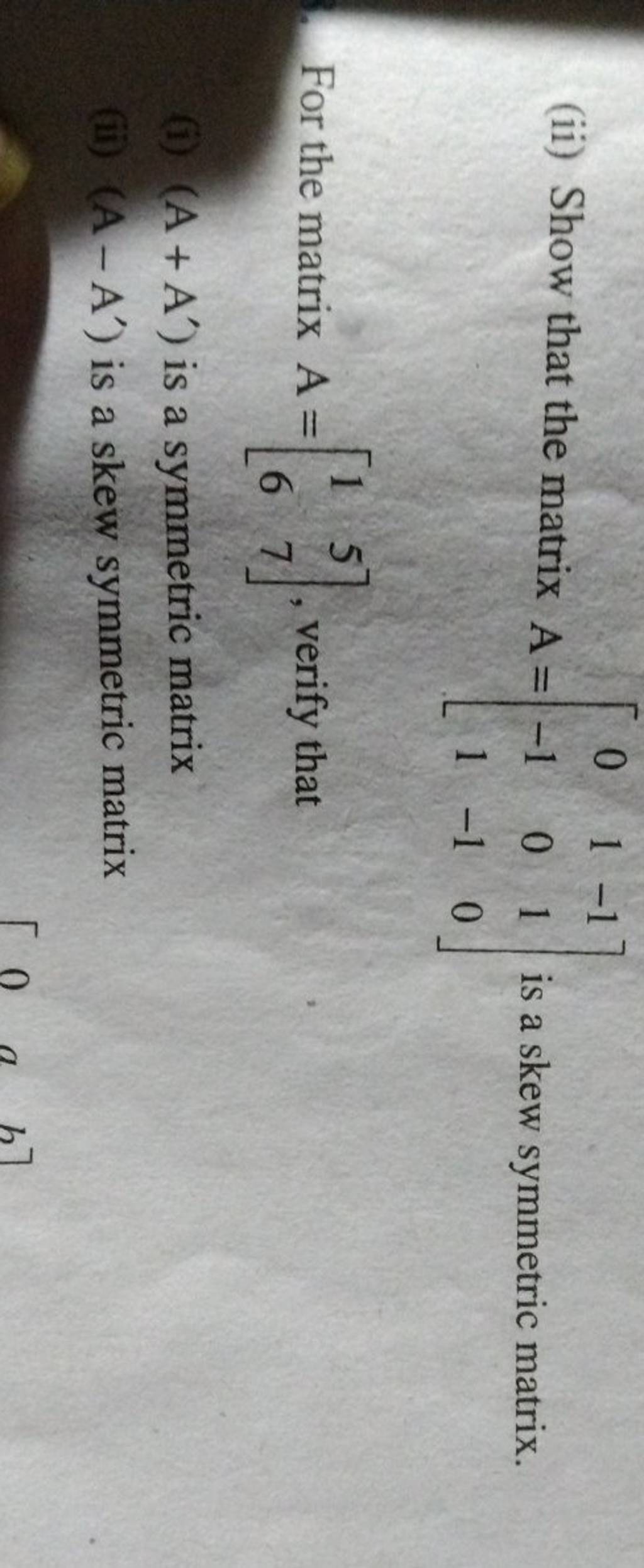 Ii Show That The Matrix A⎣⎡ 0−11 10−1 −110 ⎦⎤ Is A Skew Symmetric Mat