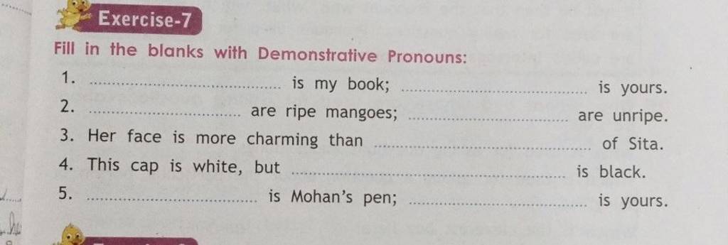 Exercise-7 Fill in the blanks with Demonstrative Pronouns: | Filo