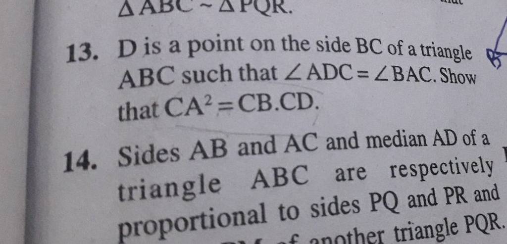 13. D is a point on the side BC of a triangle ABC such that ∠ADC=∠BAC. Sh..
