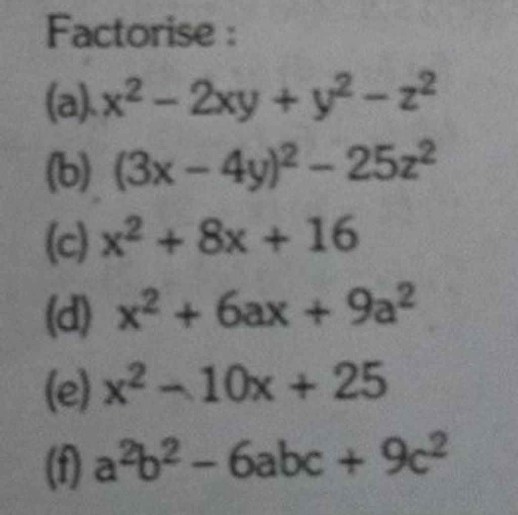 factorise-a-x2-2xy-y2-z2-b-3x-4y-2-25z2-c-x2-8x-16-d-x2-6ax-9a2