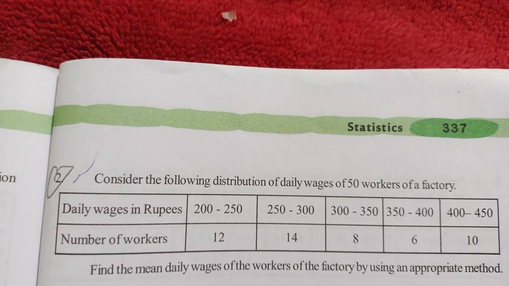 2. Consider the following distribution of daily wages of 50 workers of a