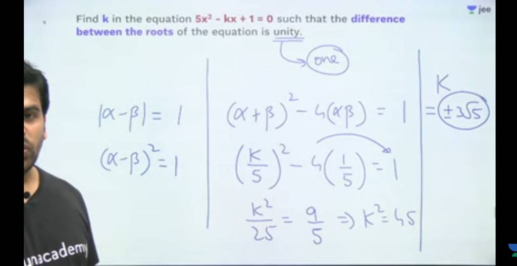 Find k in the equation 5x2−kx+1=0 such that the difference between the ro..