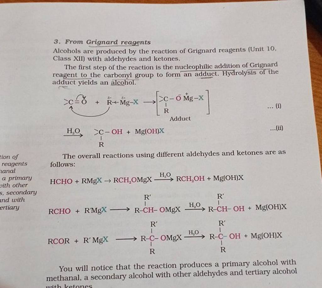 3. From Grignard reagents Alcohols are produced by the reaction of Grigna..