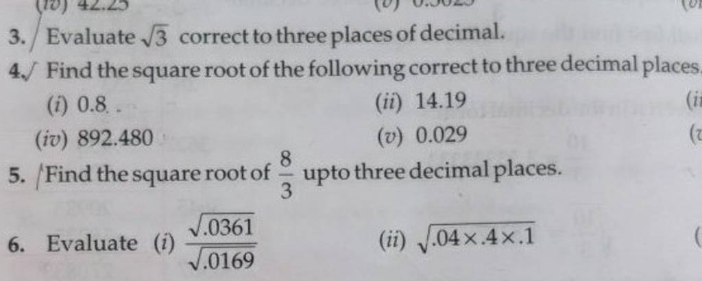 3. Evaluate 3 correct to three places of decimal. 4. Find the square roo..