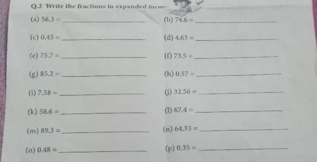 Q 2 Write The Fractions In Expanded Form a 56 3 b 74 6 c 0 45 