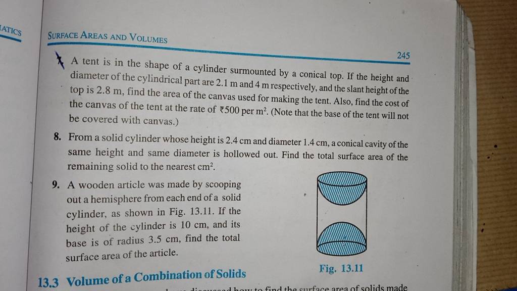 SURFACE AREAS AND VOLUMES A tent is in the shape of a cylinder surmounted..