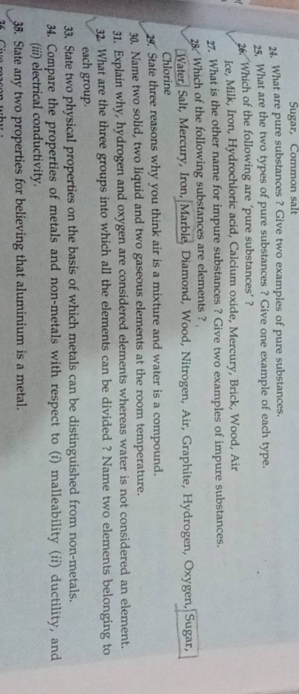 24. What are pure substances? Give two examples of pure substances. 25. W..