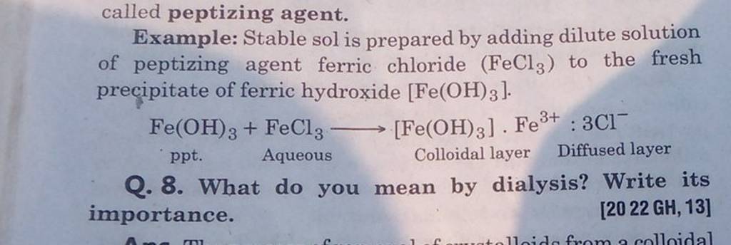 Example: Stable sol is prepared by adding dilute solution of peptizing ag..