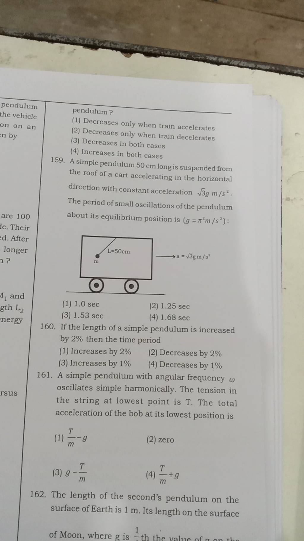 A simple pendulum with angular frequency ω oscillates simple harmonically..