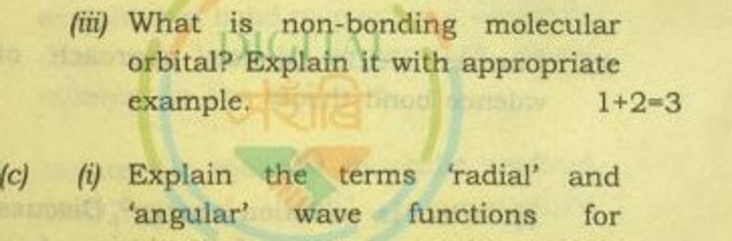 (iii) What is non-bonding molecular orbital? Explain it with appropriate