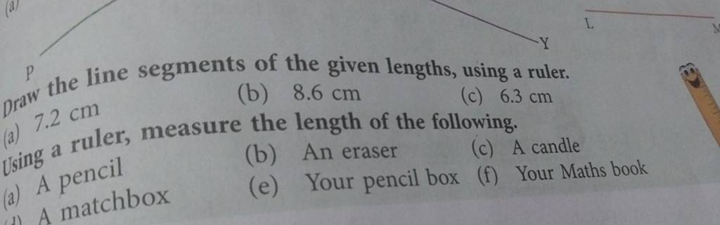 w the line segments of the given lengths, using a ruler. (b) 8.6 cm (c..