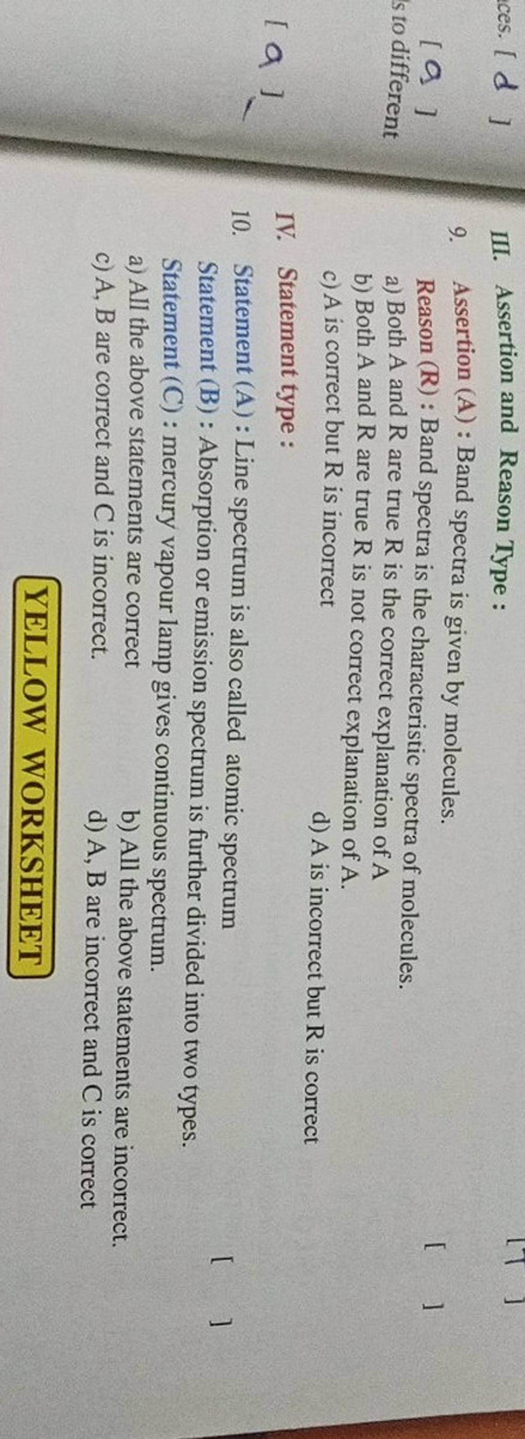 Statement type : 10. Statement (A) : Line spectrum is also called atomic