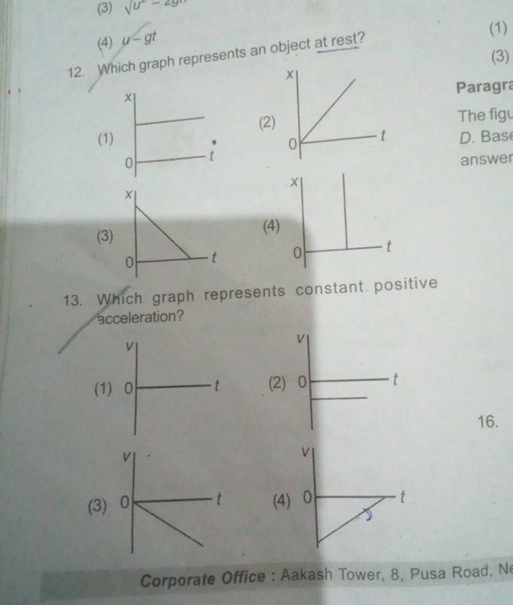 12. Which graph represents an object at rest? (1) (2) (1) (3) (3) (4) 13...