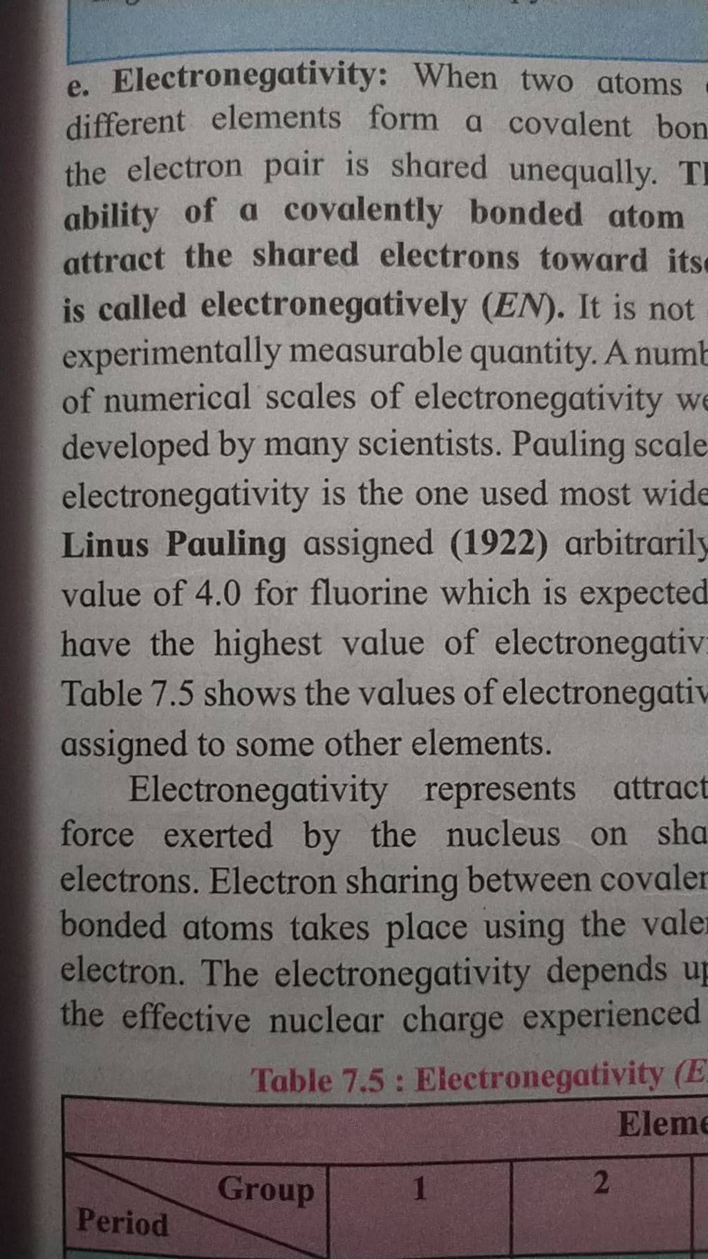 e. Electronegativity: When two atoms different elements form a covalent b..