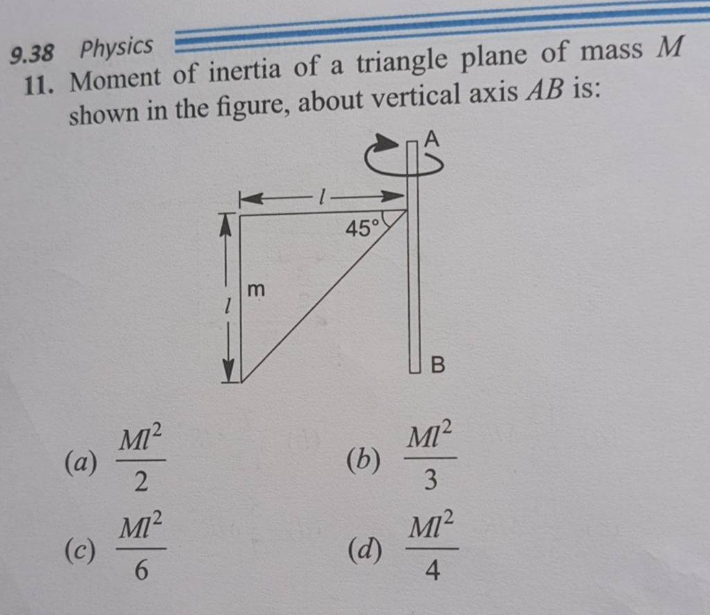 9.38 Physics 11. Moment of inertia of a triangle plane of mass M shown in..