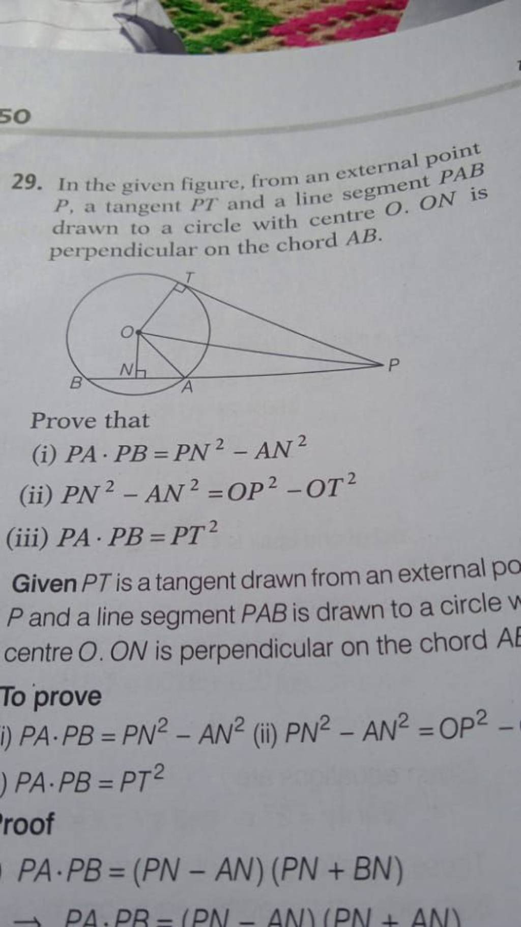 29. In the given figure, from an external point P, a tangent PT and a lin..