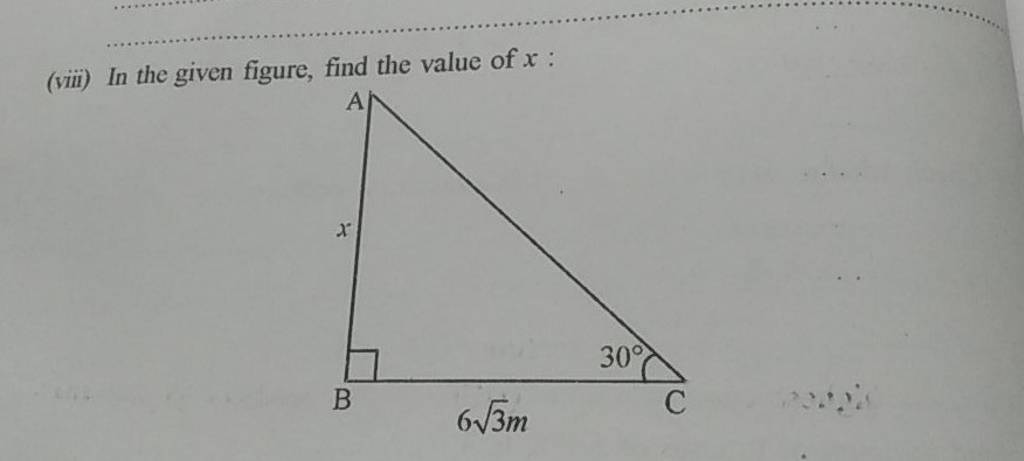 (viii) In the given figure, find the value of x : | Filo (viii) In the given figure, find the value of x : | Filo