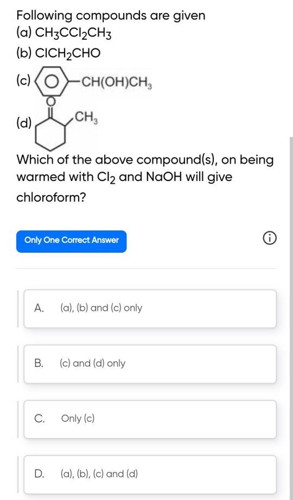 Following compounds are given (a) CH3 CCl2 CH3 (b) ClCH2 CHO (c) Which o..