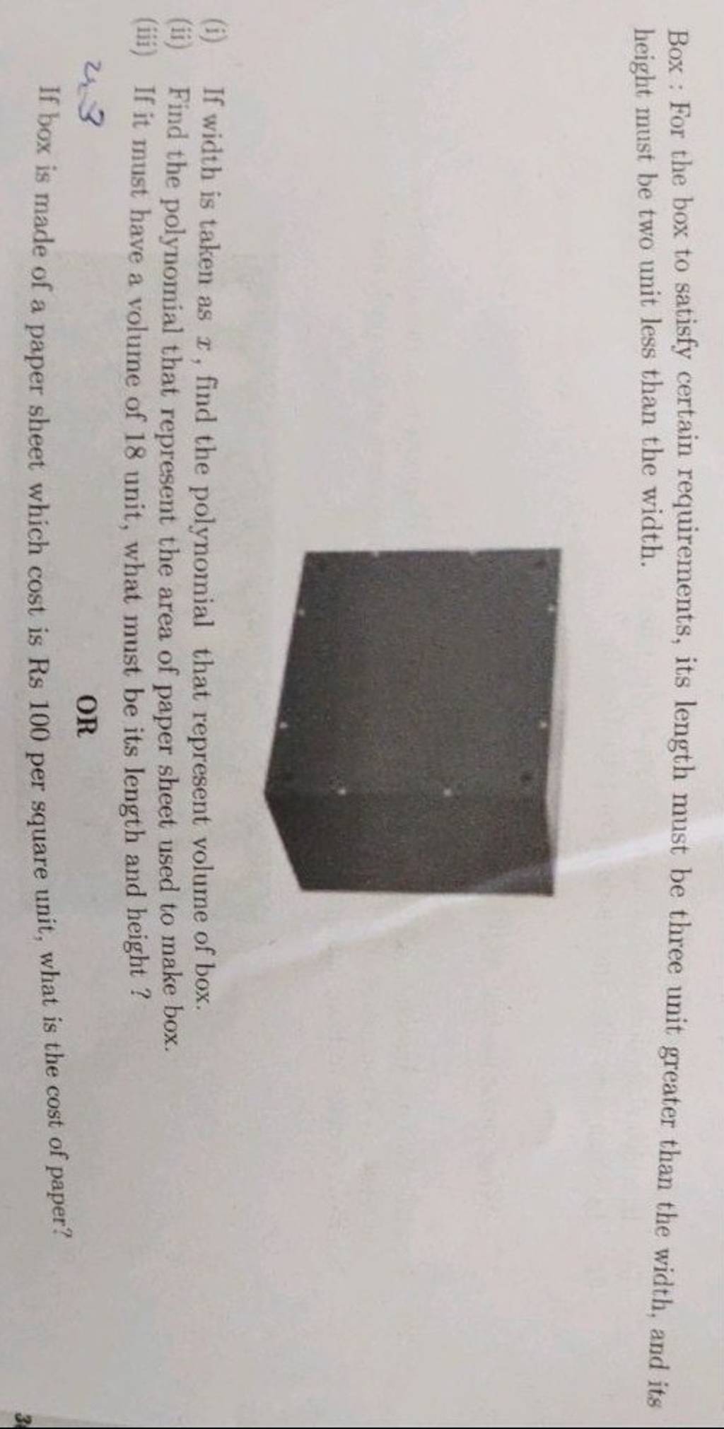 Box: For the box to satisfy certain requirements, its length must be thre..