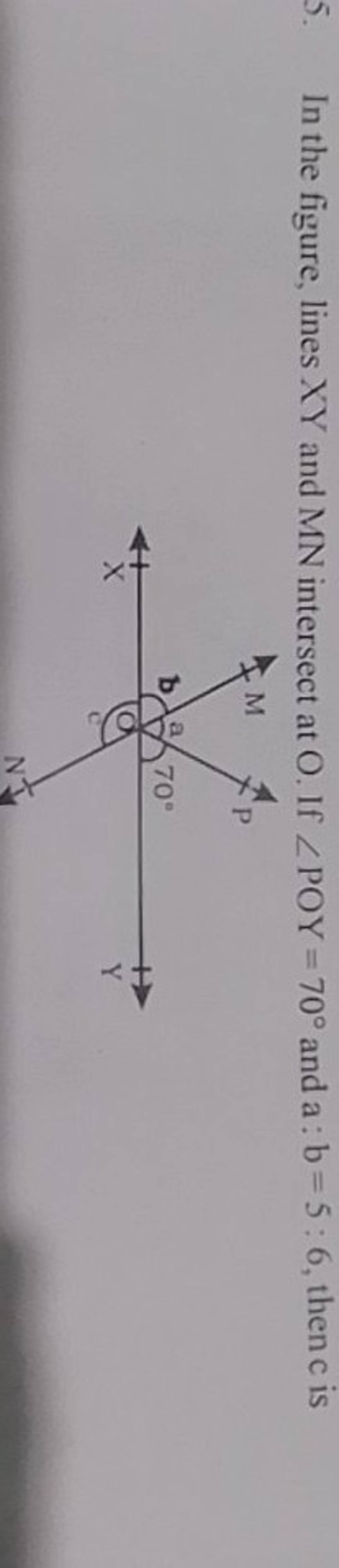 5 In The Figure Lines Xy And Mn Intersect At O If ∠poy 70∘ And A B 5 6