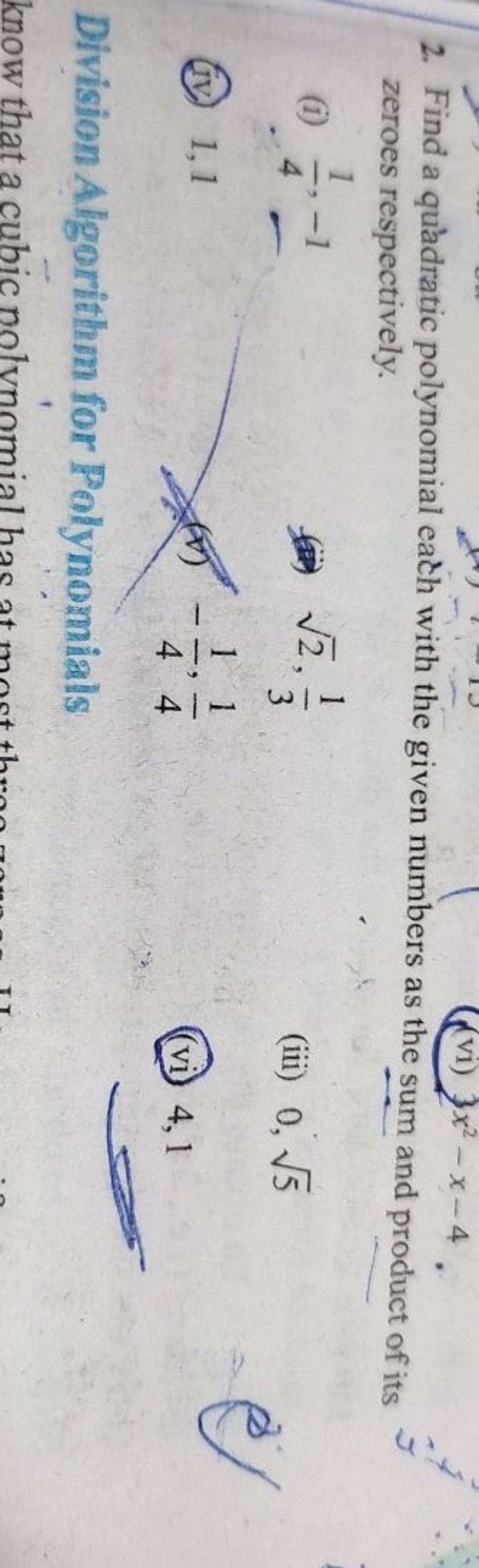 2 Find A Quadratic Polynomial Each With The Given Numbers As The Sum And