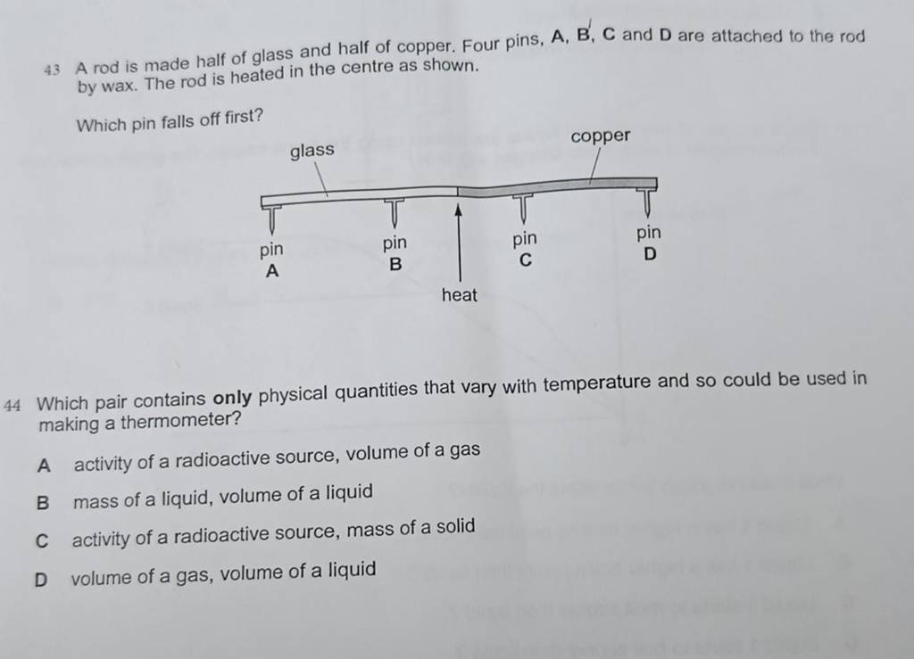 43 A rod is made half of glass and half of copper. Four pins, A, B, C and..