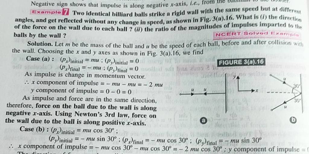Negative sign shows that impulse is along negative x-axis, i.c., from the..