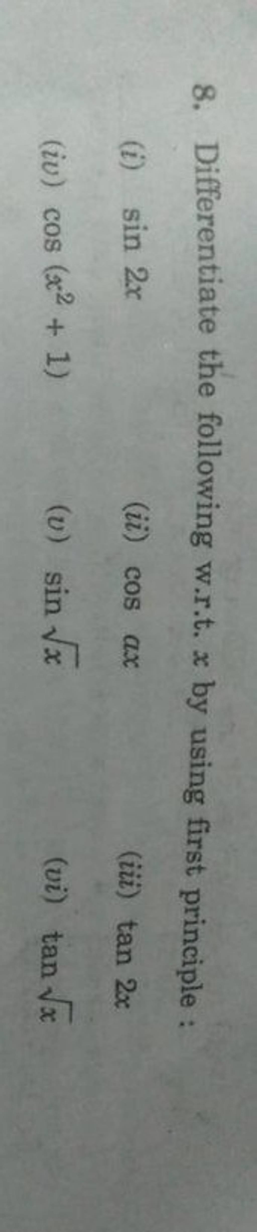Differentiate the following w.r.t. x by using first principle : | Filo