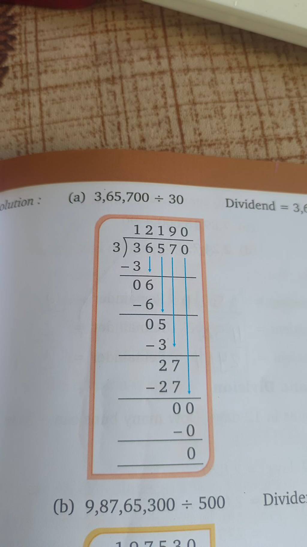 (a) 3,65,700÷30 Dividend =3,6 (b) 9,87,65,300÷500 Divide | Filo