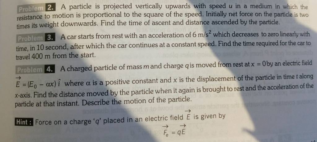 Problem 2. A particle is projected vertically upwards with speed u in a m..