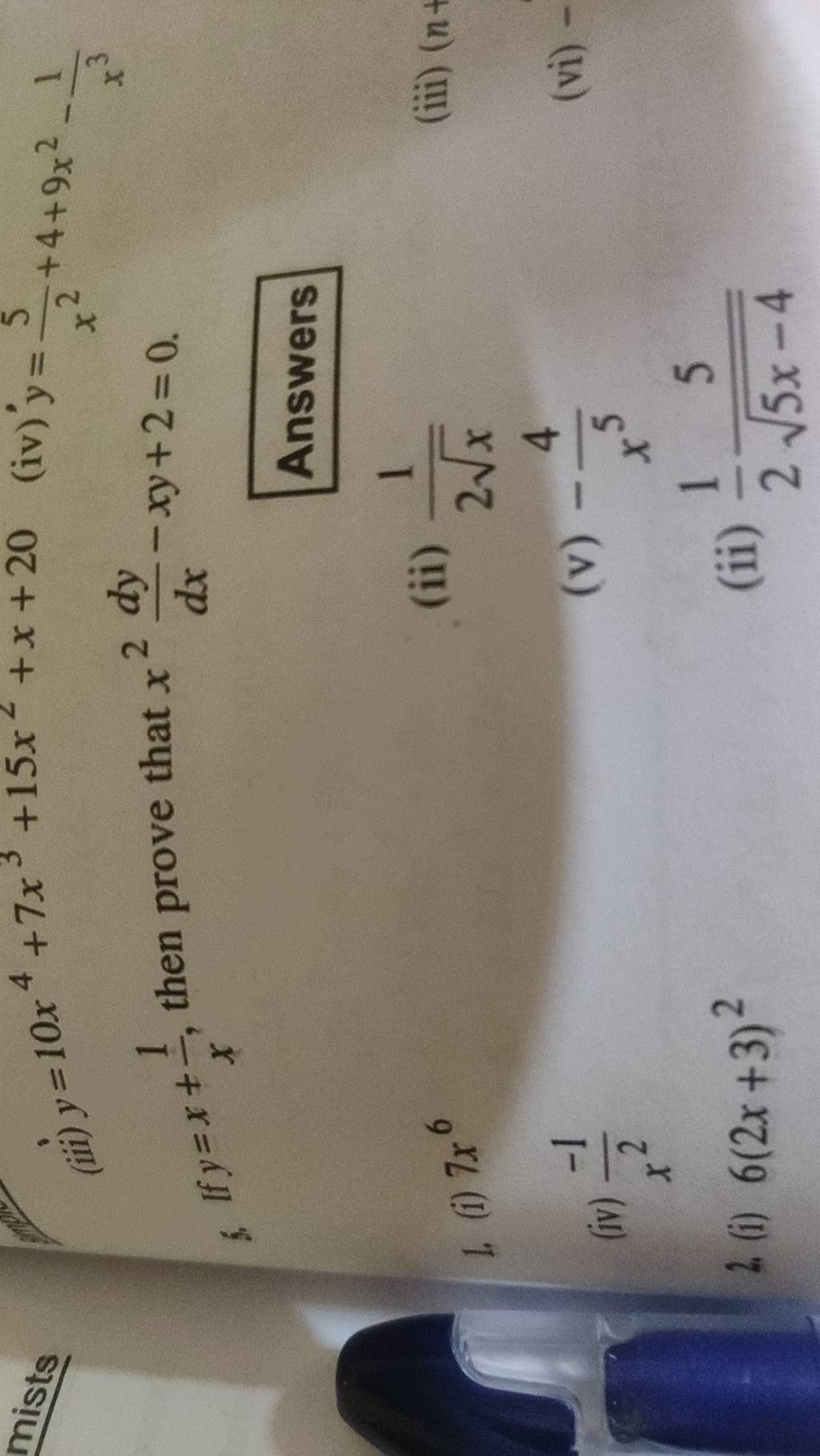 (iii) y=10x4+7x3+15x2+x+20 (iv) y=x25 +4+9x2−x31 3. If y=x+x1 , then pro..