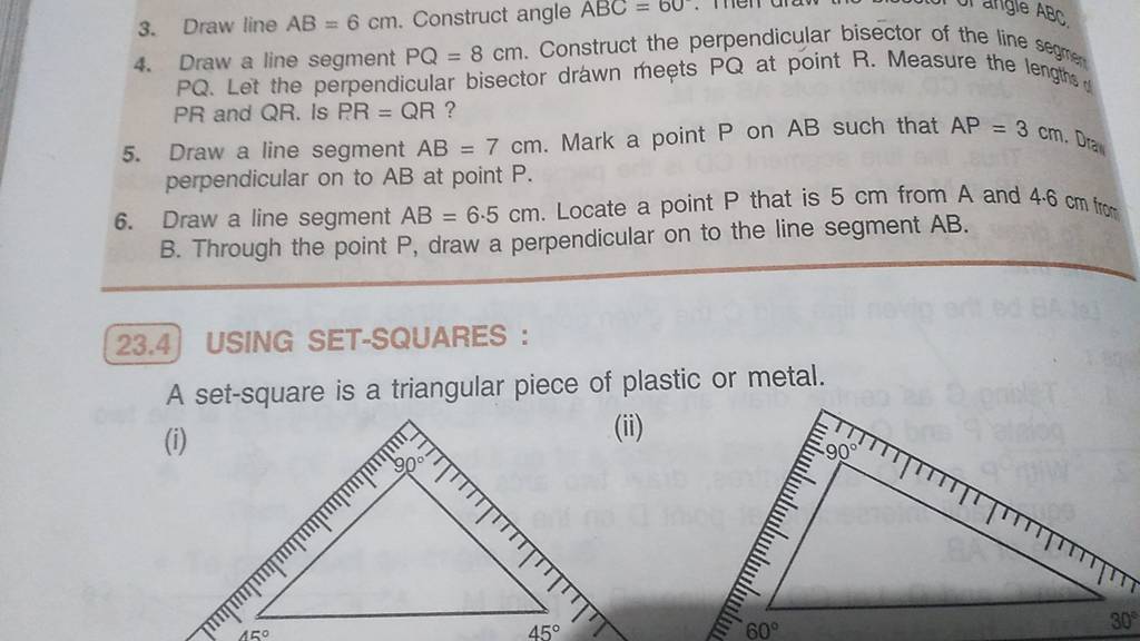 3. Draw line AB=6 cm. Construct angle ABC=60. 4. Draw a line segment PQ=8..