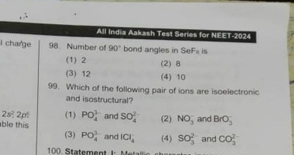All India Aakash Test Series for NEET-2024 98. Number of 90∘ bond angles