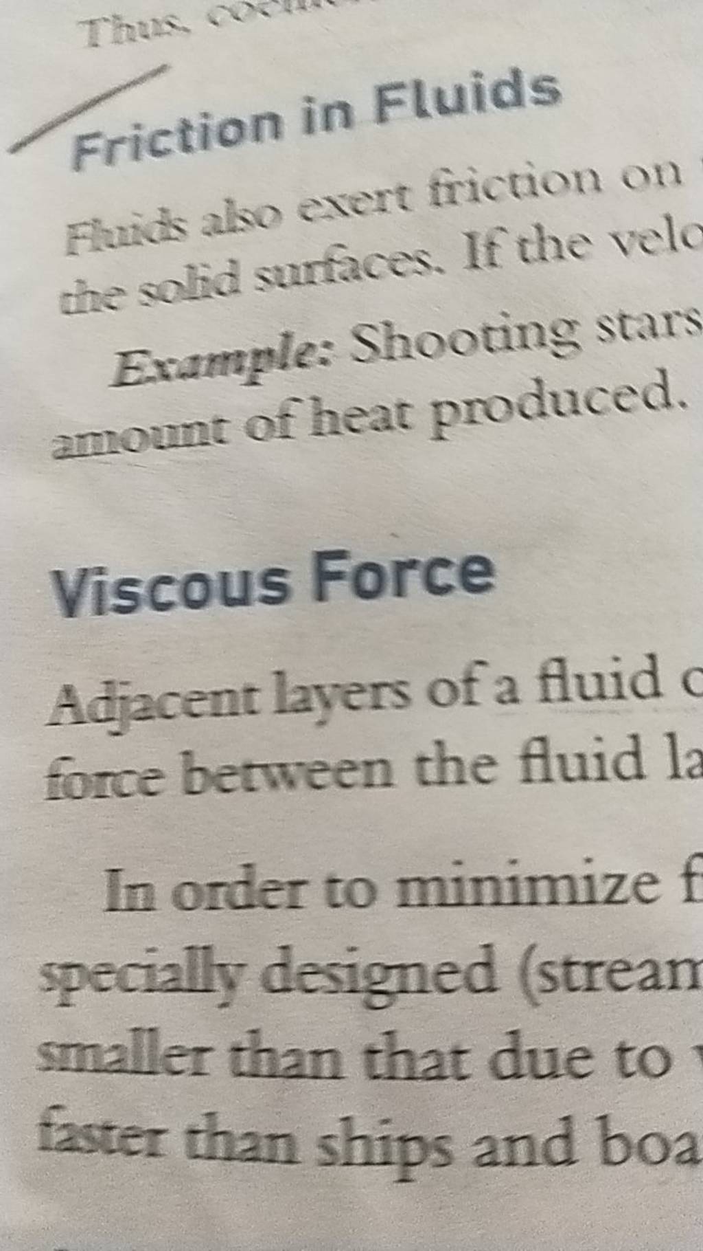 Friction in Fluids Fluids also exert friction on the solid surfaces. If t..