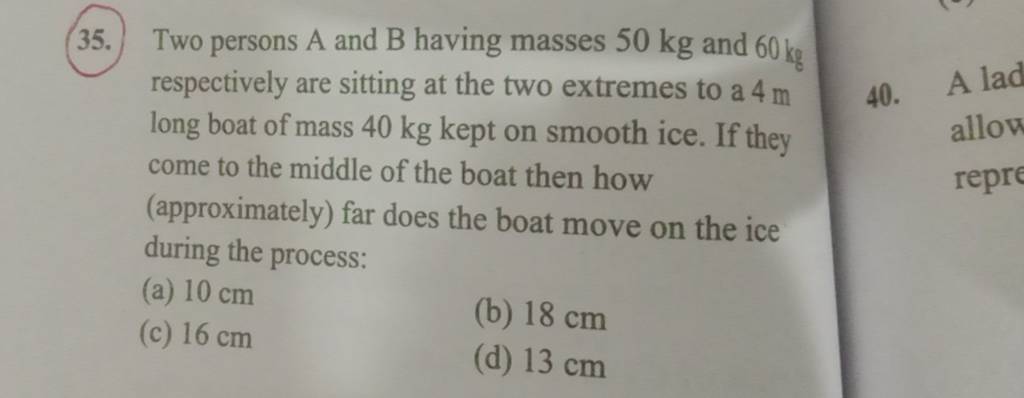 Two persons A and B having masses 50 kg and 60 kg respectively are sittin..