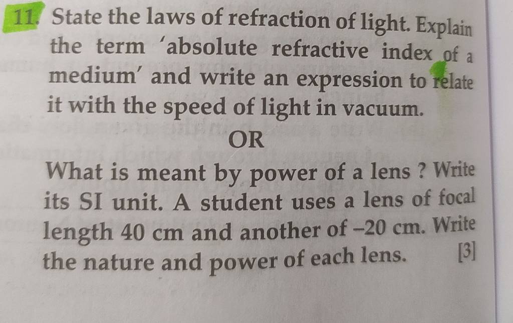 11. State the laws of refraction of light. Explain the term 'absolute ref..