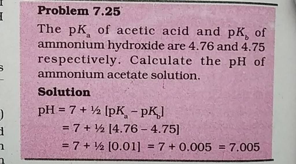 The pKa of acetic acid and pKb of ammonium hydroxide are 4.76 and 4.75